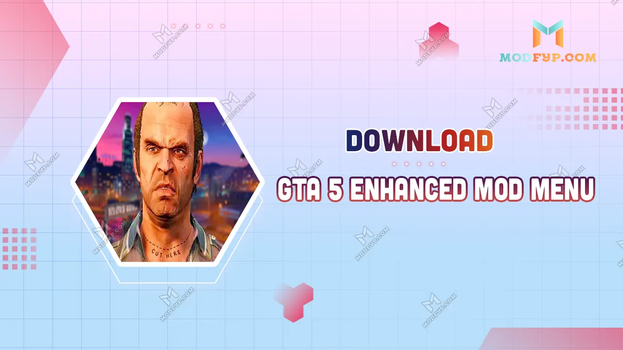 GTA 5 Enhanced Mod Menu 2025 Download latest version for Android