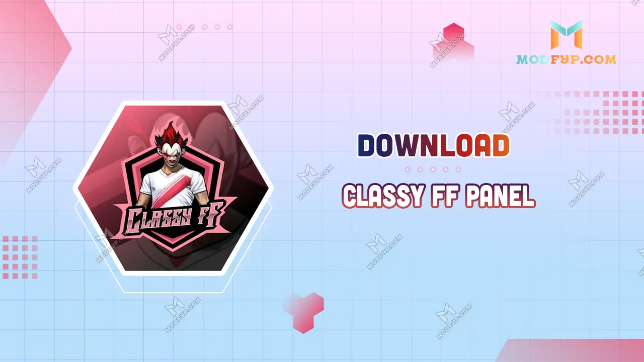 Classy FF Panel APK v1.8 (Free Fire) Download latest version for Android