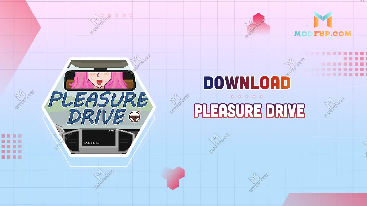 Pleasure Drive APK v0.2.2b Download for Android latest version